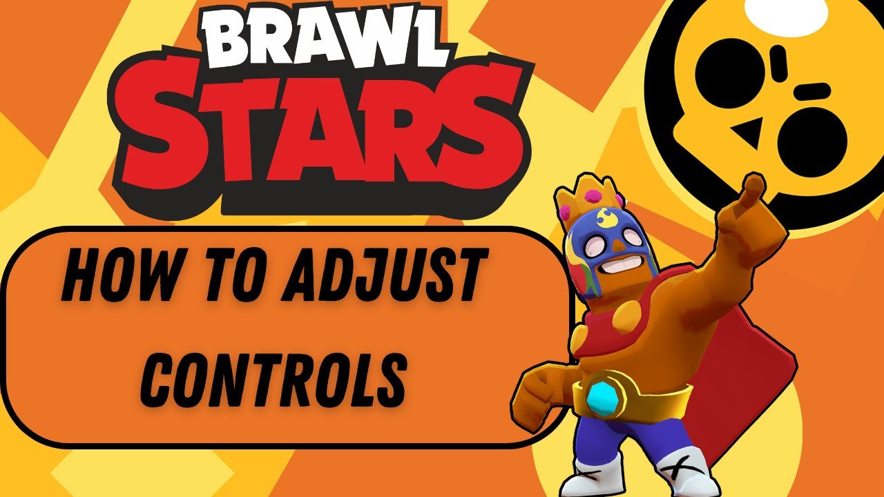 Brawl Stars How To Change Controls Layout - YouTube