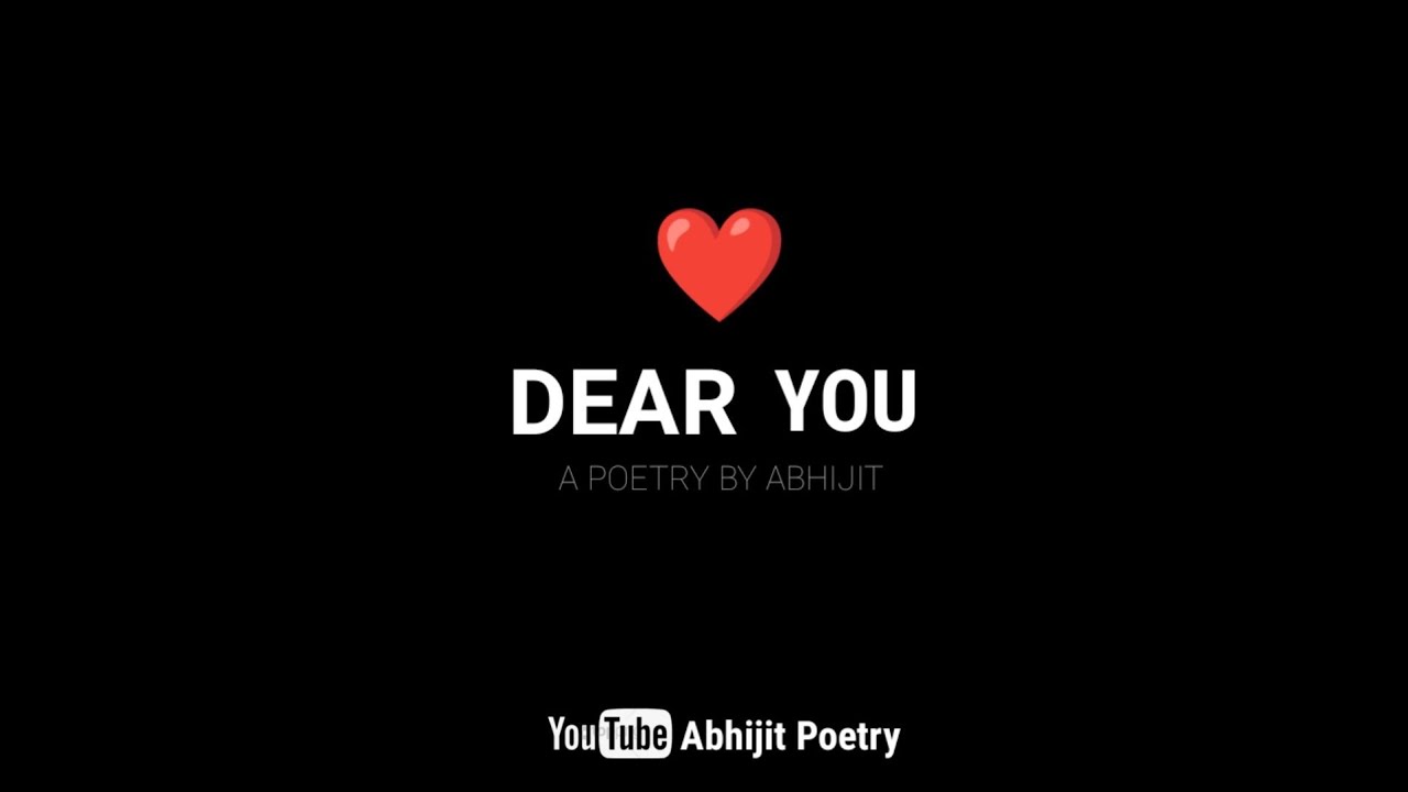 DEAR YOU - TUM MAT SOCHO ITNA || TUM KHUSH RAHA KARO HINDI POETRY ...