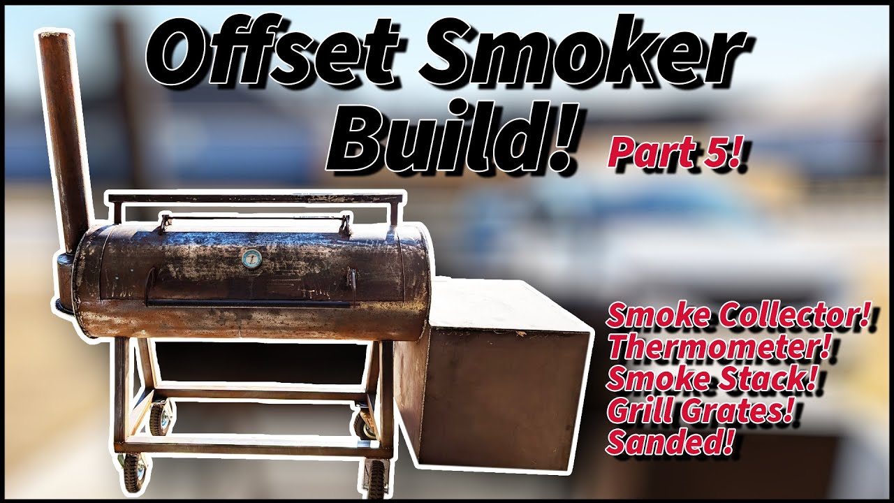 Offset Smoker Build! Part 5! Smoke Stack and Grill Grates! - YouTube