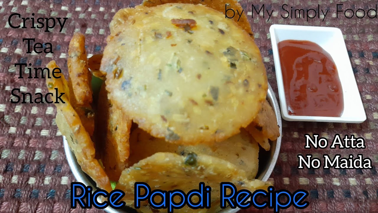 Crispy & Crunchy Tea Time Snack Recipe | Rice Papdi Recipe | Storable ...