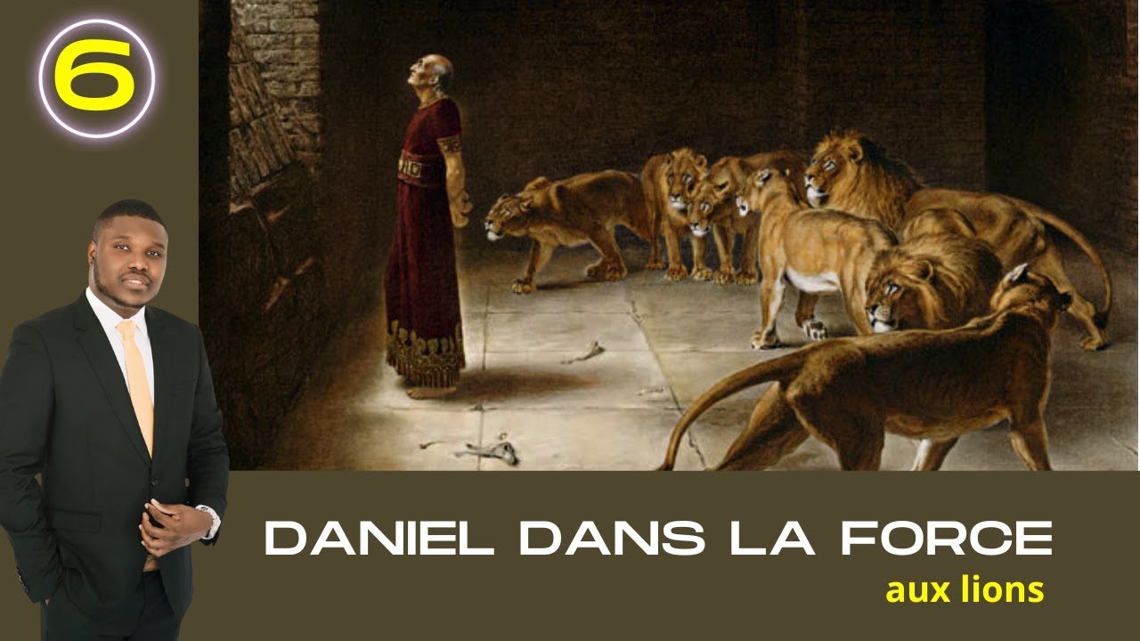 Daniel dans la force aux lions (ÉTUDES BIBLIQUES DANIEL 6) - YouTube
