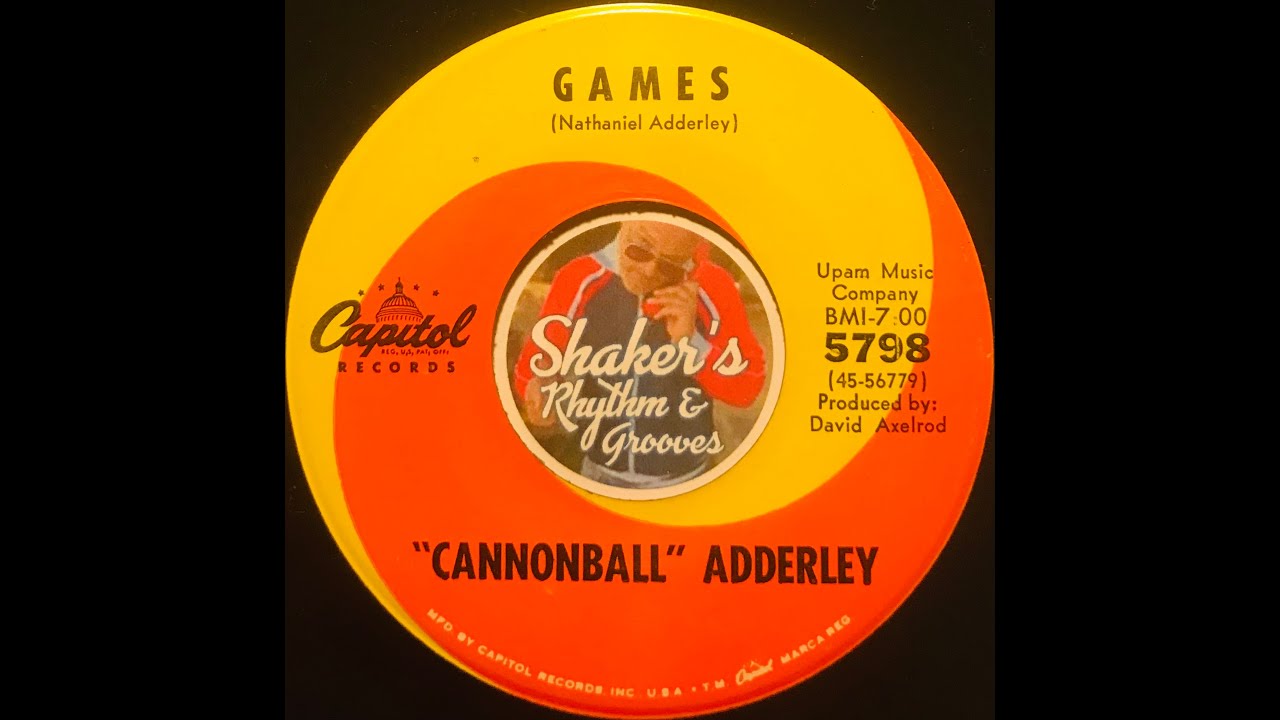 Cannonball Adderley • Games • from 1966 on Capitol #5798 - YouTube