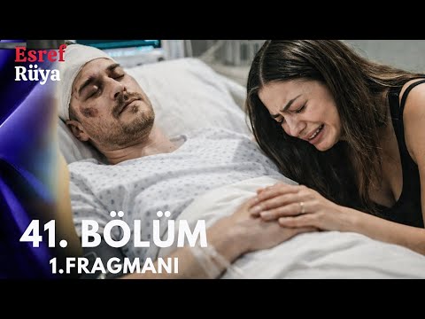 Eşref Rüya 41. Bölüm Fragmanı