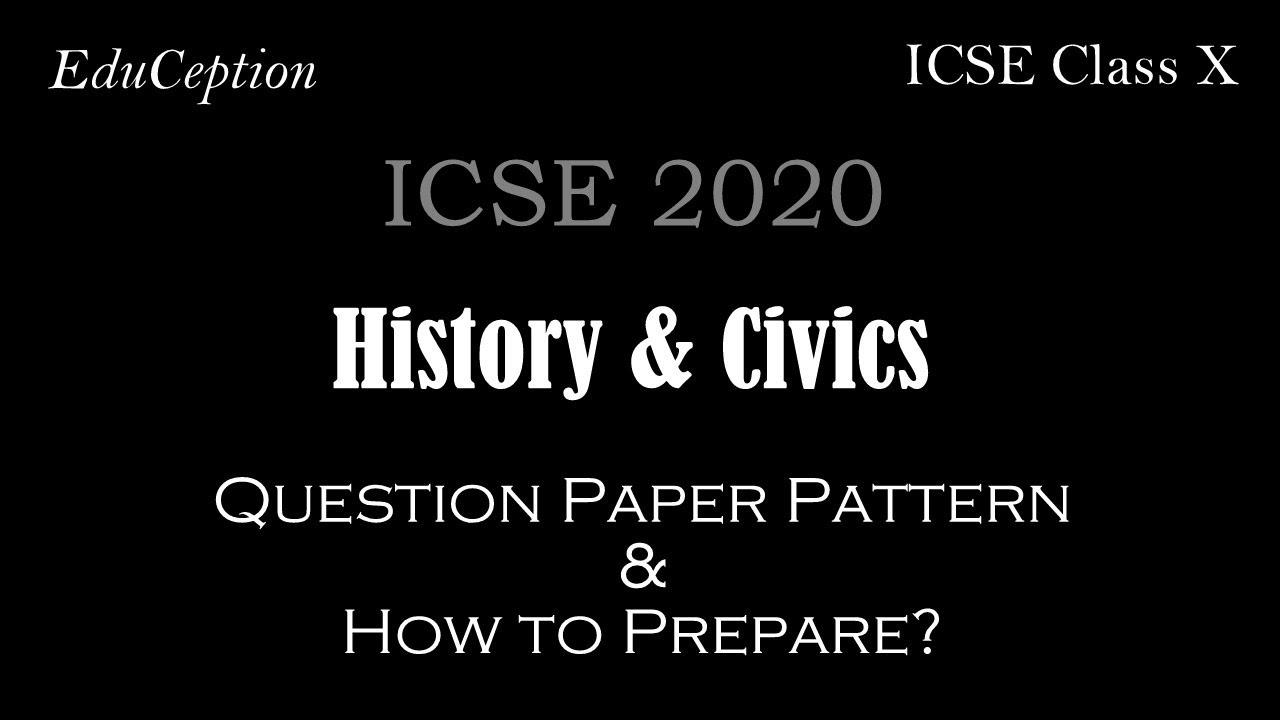 ICSE 2020 HISTORY CIVICS Class 10 Board Exam Question Paper Pattern icse-2020-history-civics-class-10-board-exam-question-paper-pattern