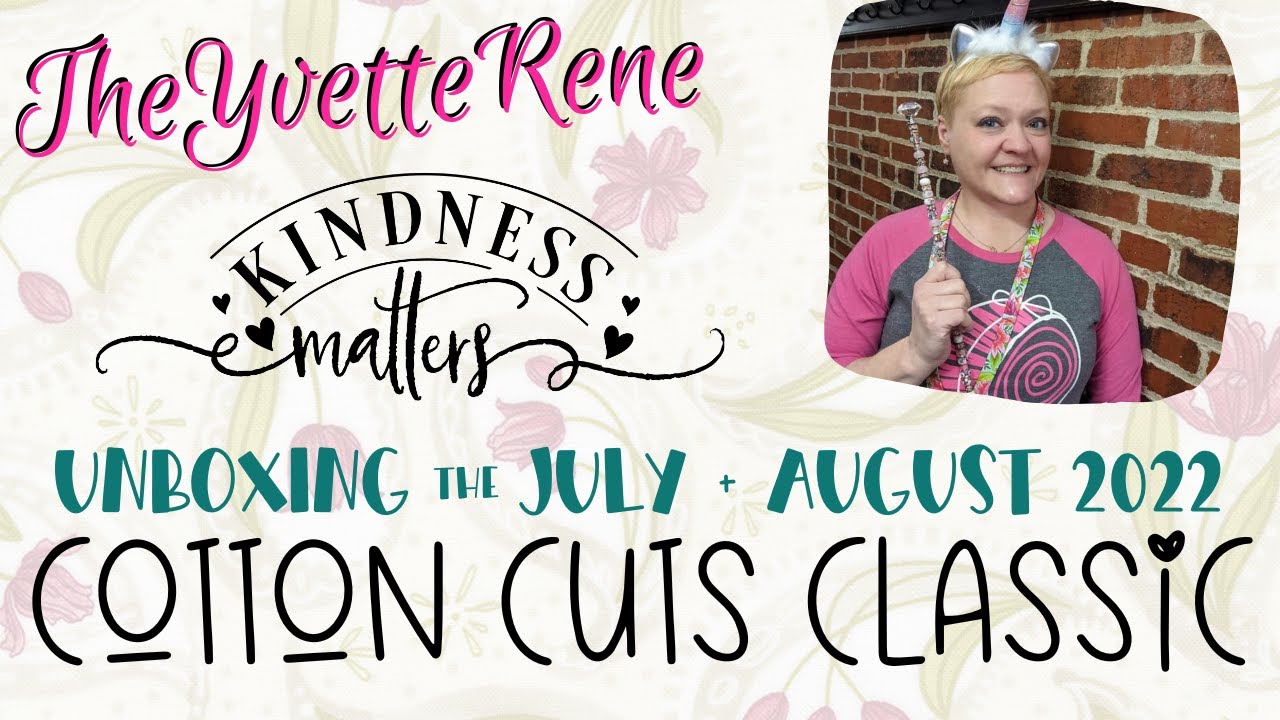 Cotton Cuts Classic Box | Unboxing July + August 2022 - YouTube