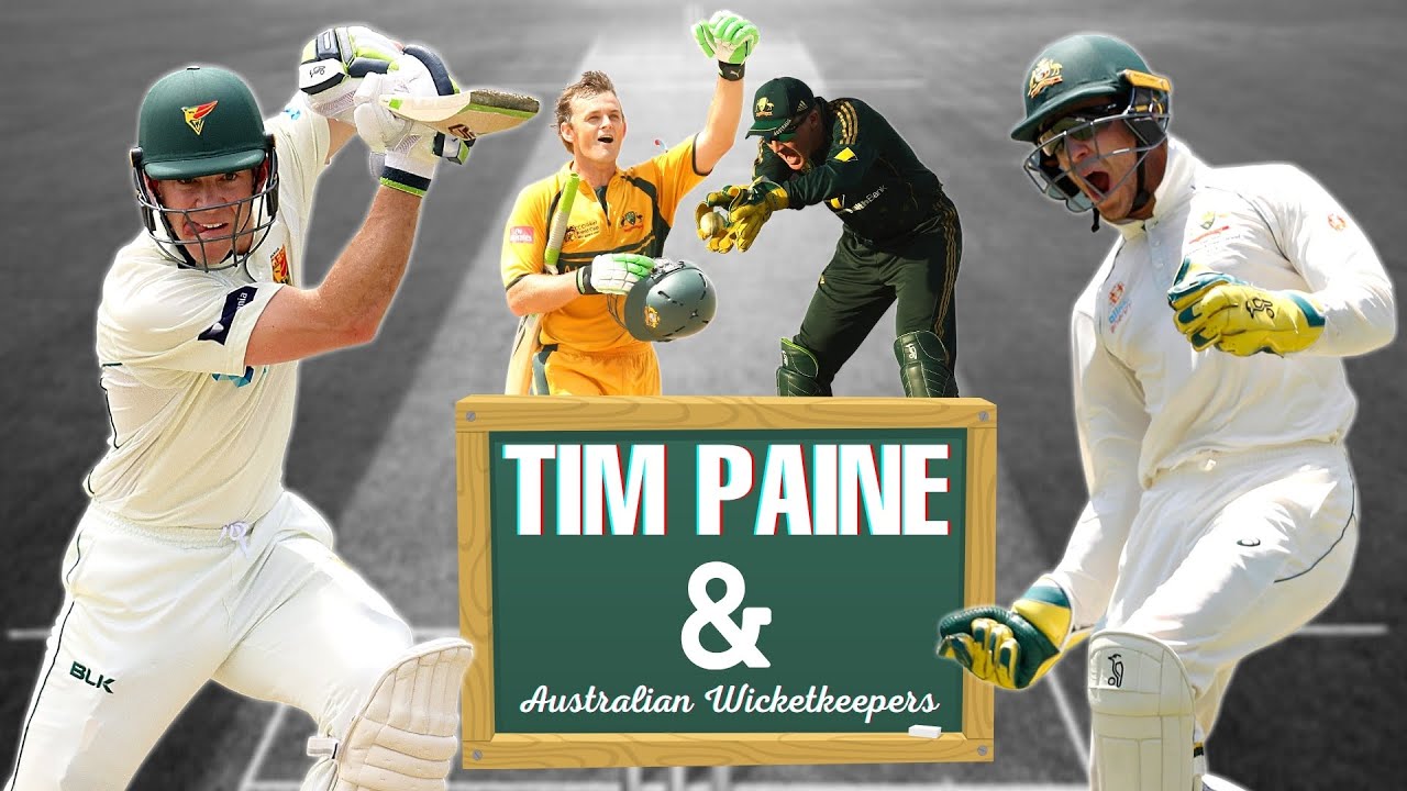 TIM PAINE and Australia's Wicketkeepers - YouTube