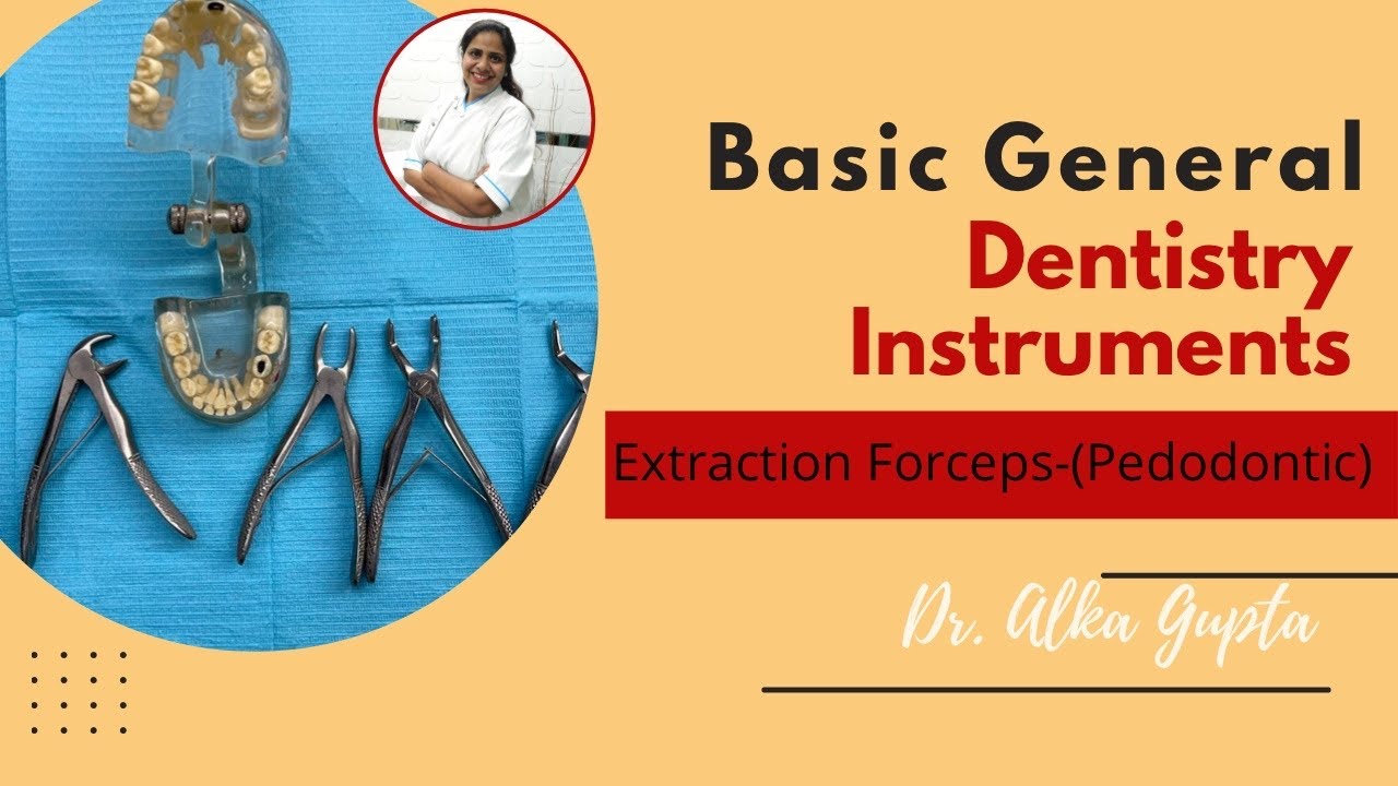 Tooth Extraction Forceps-Pedo(For Kids)|Identification|Use|Maxillary ...