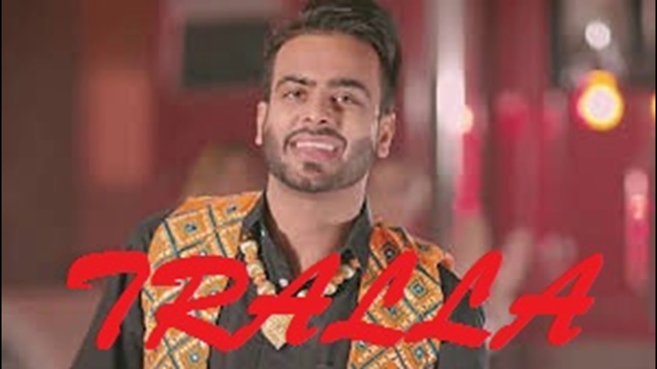 TRALLA (official song ) MANKRIT AULAKH [ LATEST PUNJABI SONG ] - YouTube
