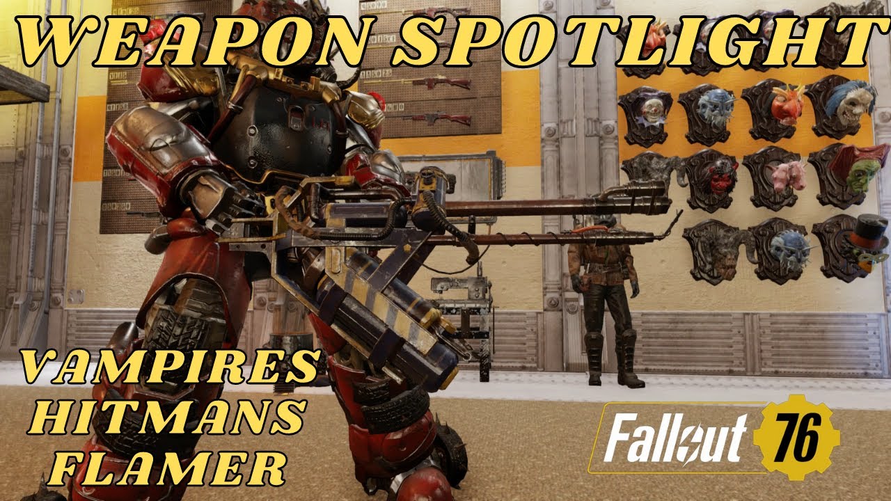FALLOUT 76 WEAPON SPOTLIGHT: VAMPIRES HITMANS FLAMER!!! - YouTube