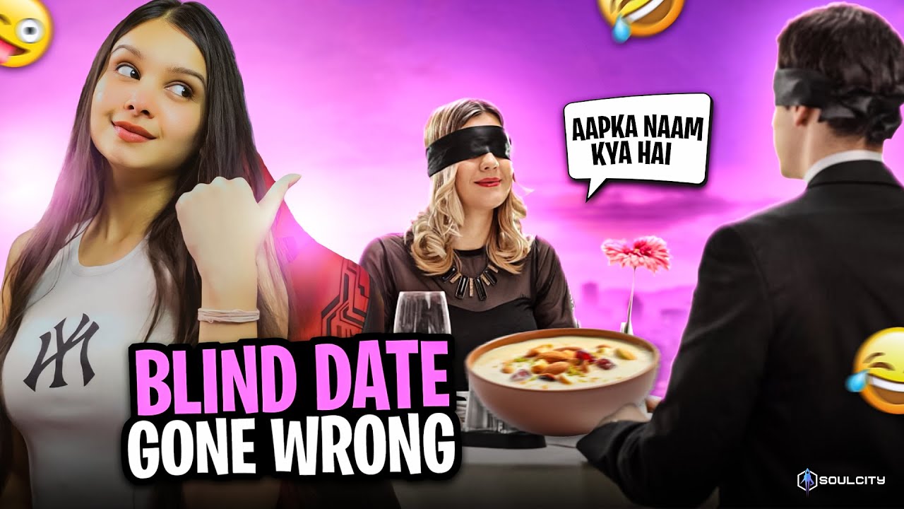 BLIND DATE GONE WRONG 😮 | SOULCITY HIGHLIGHTS | SAKSHI PLAYZ - YouTube