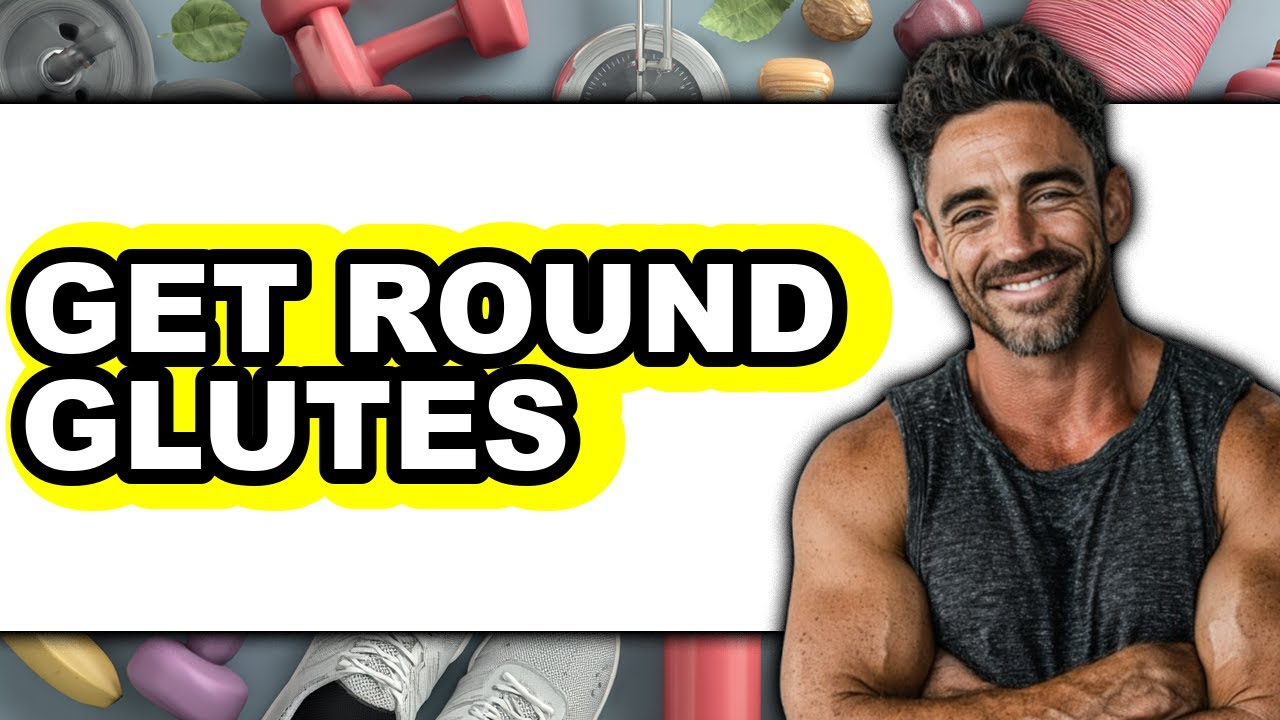 How to Get Round Glutes (New 2025 Workout Tips and Tricks) - YouTube