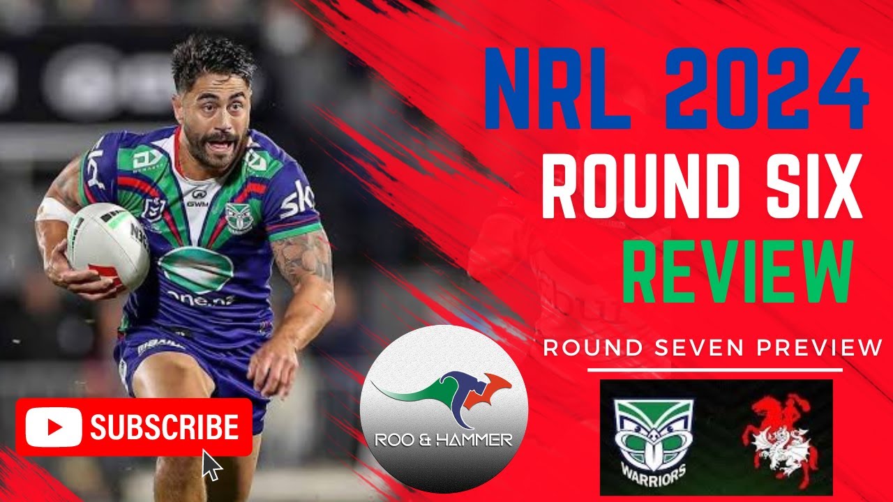 SE05 - Episode 10 - NRL 2024 Round 6 Review | Round 7 Preview ...