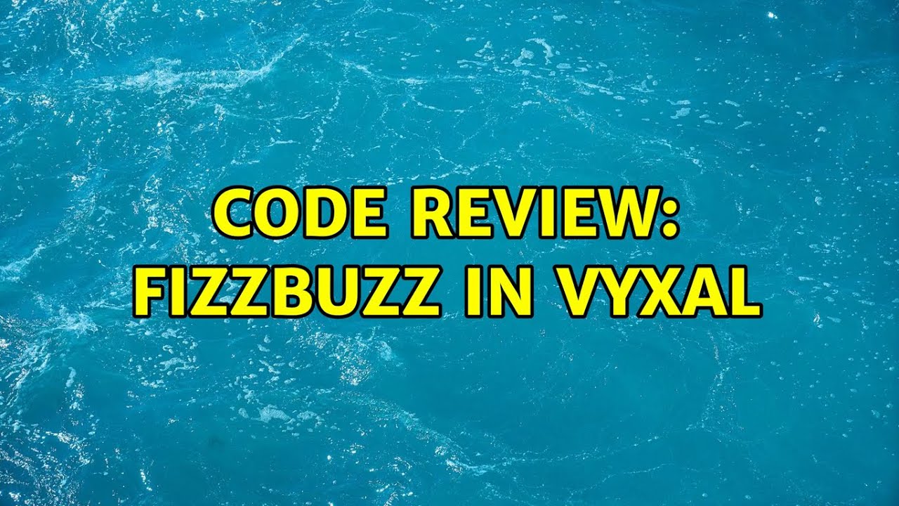 Code Review Fizzbuzz In Vyxal Youtube
