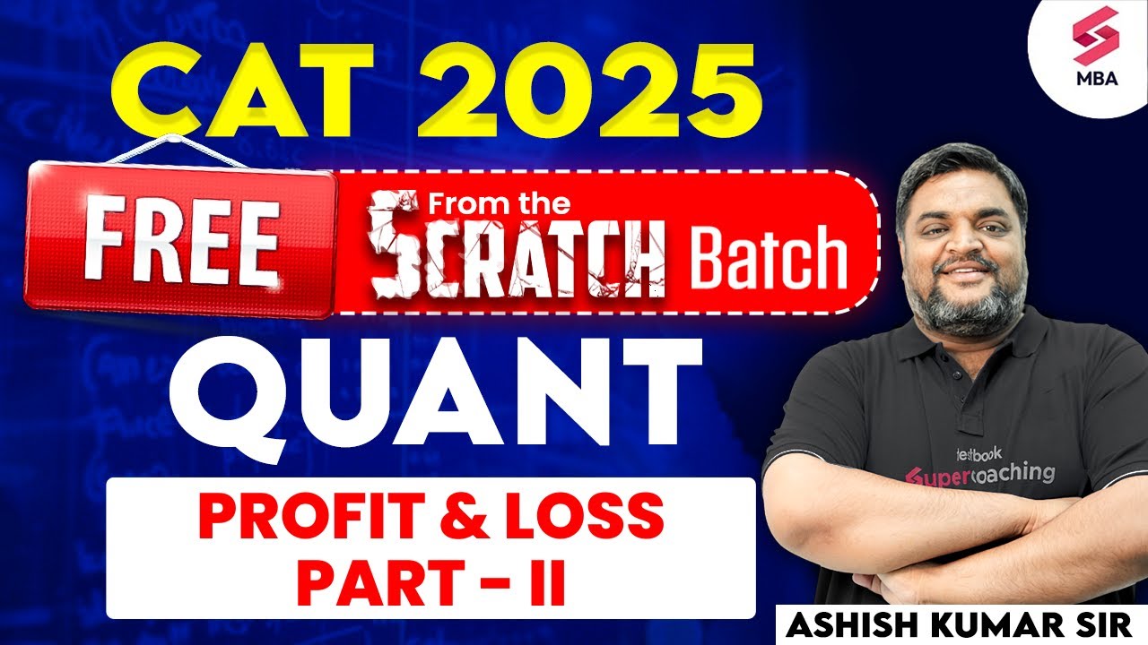FREE SCRATCH BATCH for CAT 2025 | Profit & Loss for CAT | CAT 2025 ...