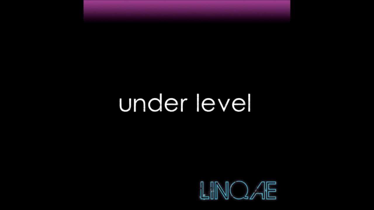 Under Level - YouTube