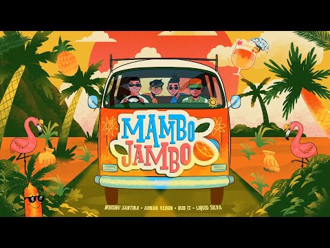 Whisnu Santika, Adnan Veron, Dub It, Liquid Silva - Mambo Jambo (Official Lyric Video)