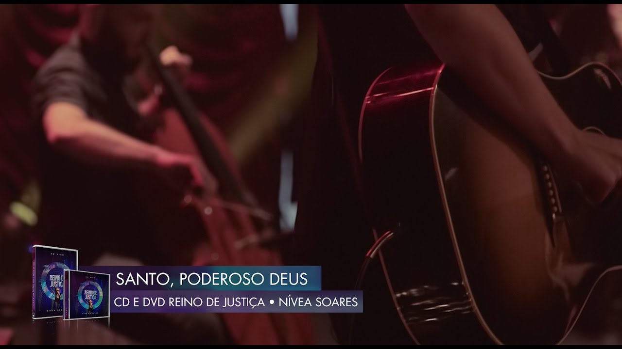 Santo Poderoso Deus- Nivea Soares - YouTube