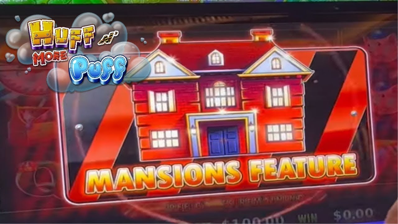 Mansions Feature! Huff N More Puff! - YouTube