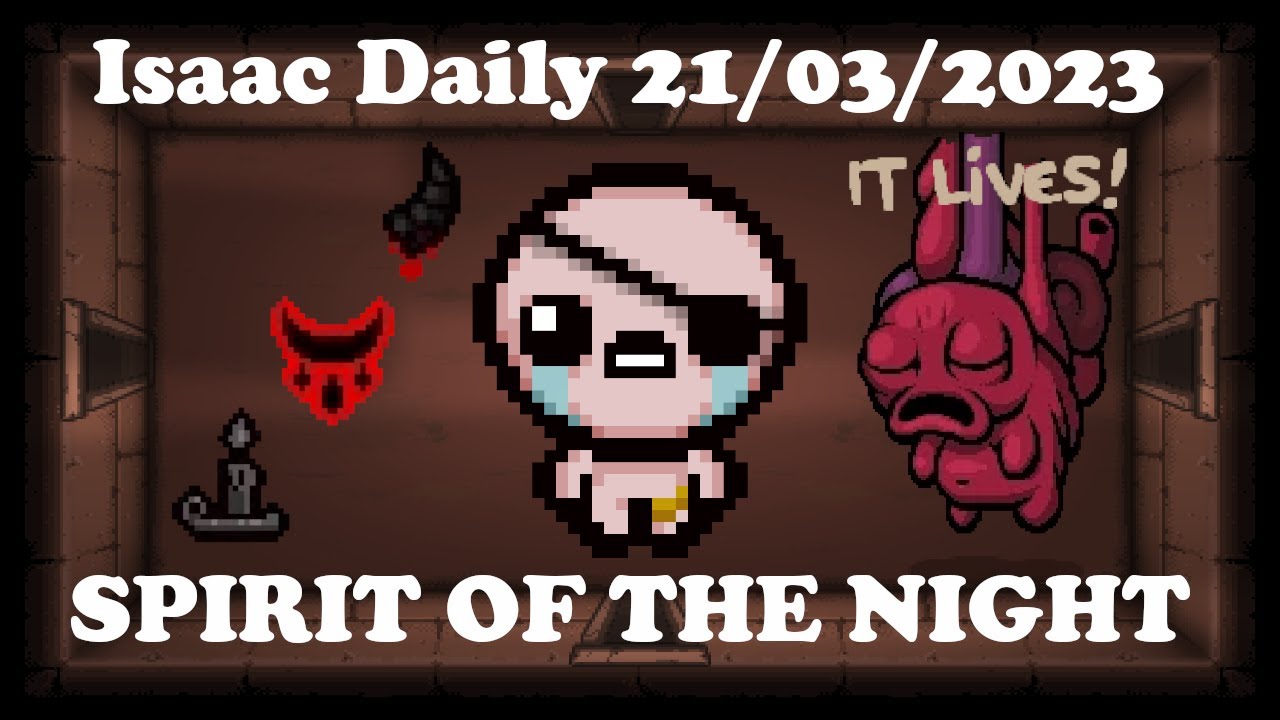 SPIRIT OF THE NIGHT - Binding Of Isaac Repentance Daily - 21/03/2023 ...