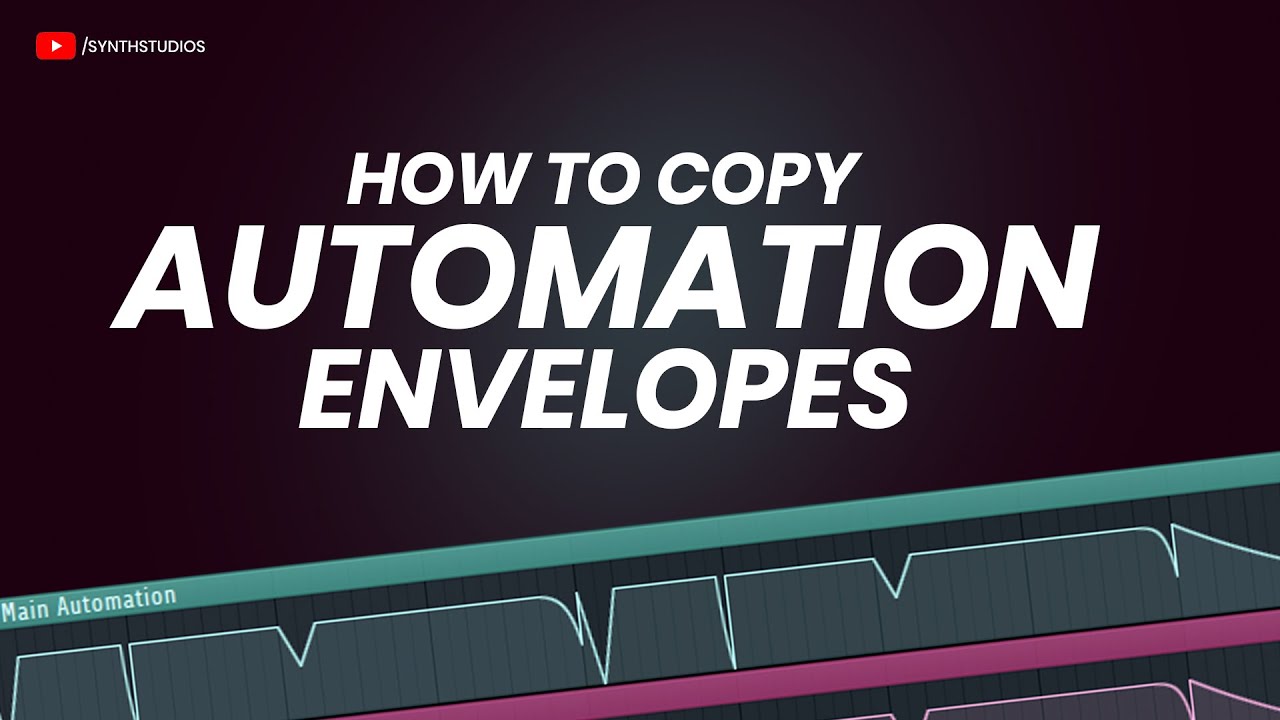 How to Copy Automation Clip Envelopes in FL Studio | Synth Studio's ...