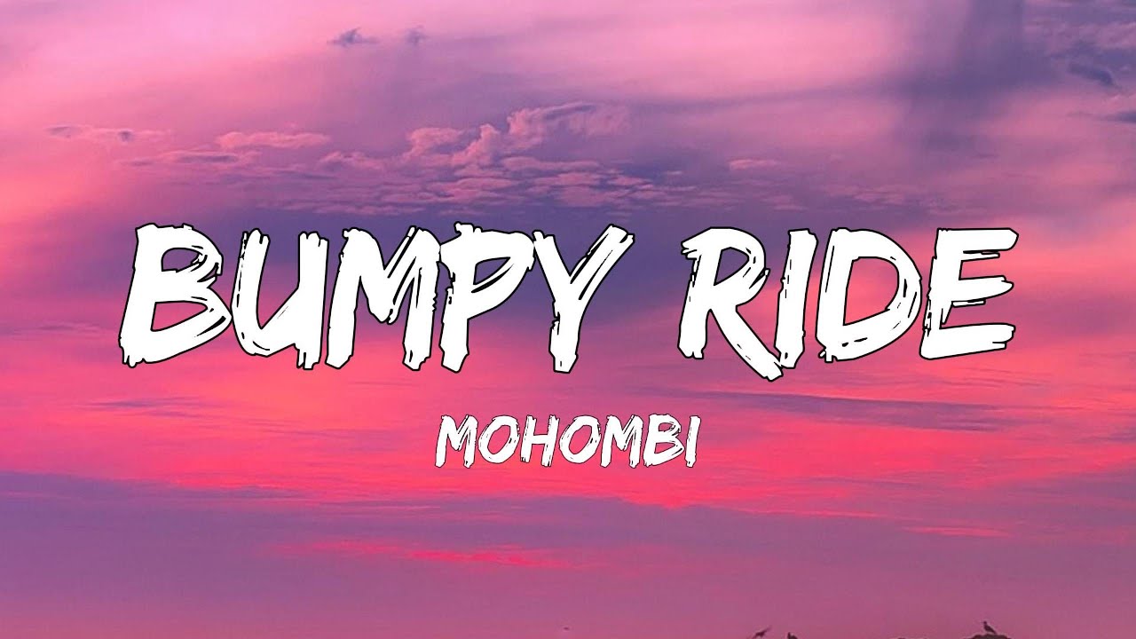 Mohombi - Bumpy Ride (Lyrics) - YouTube