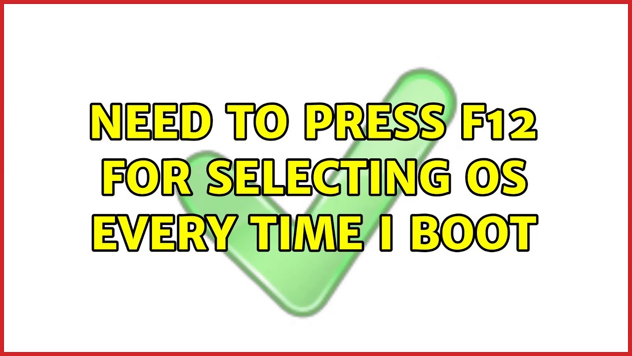 Ubuntu: Need to press f12 for selecting os every time i boot - YouTube