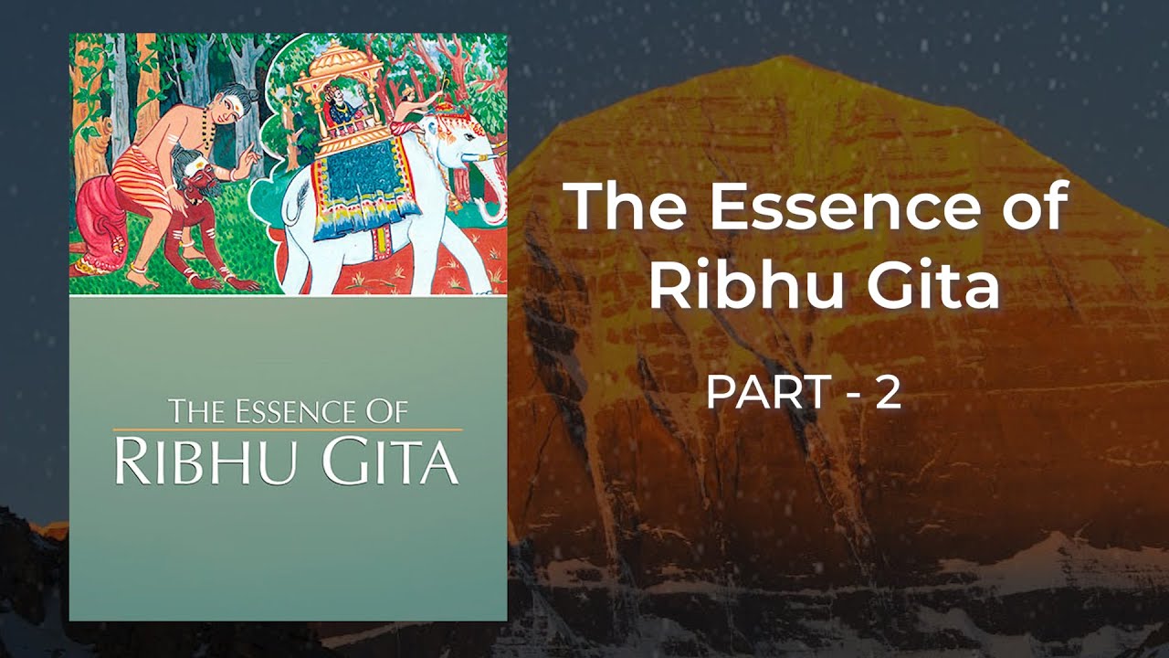 206. The Essence of Ribhu Gita - Part 2 - YouTube
