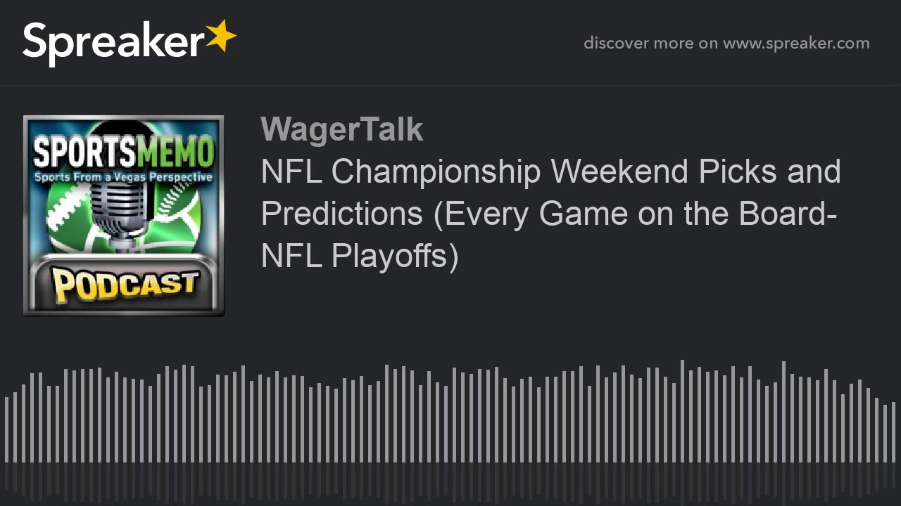 NFL Championship Weekend Picks and Predictions (Every Game on the Board ...