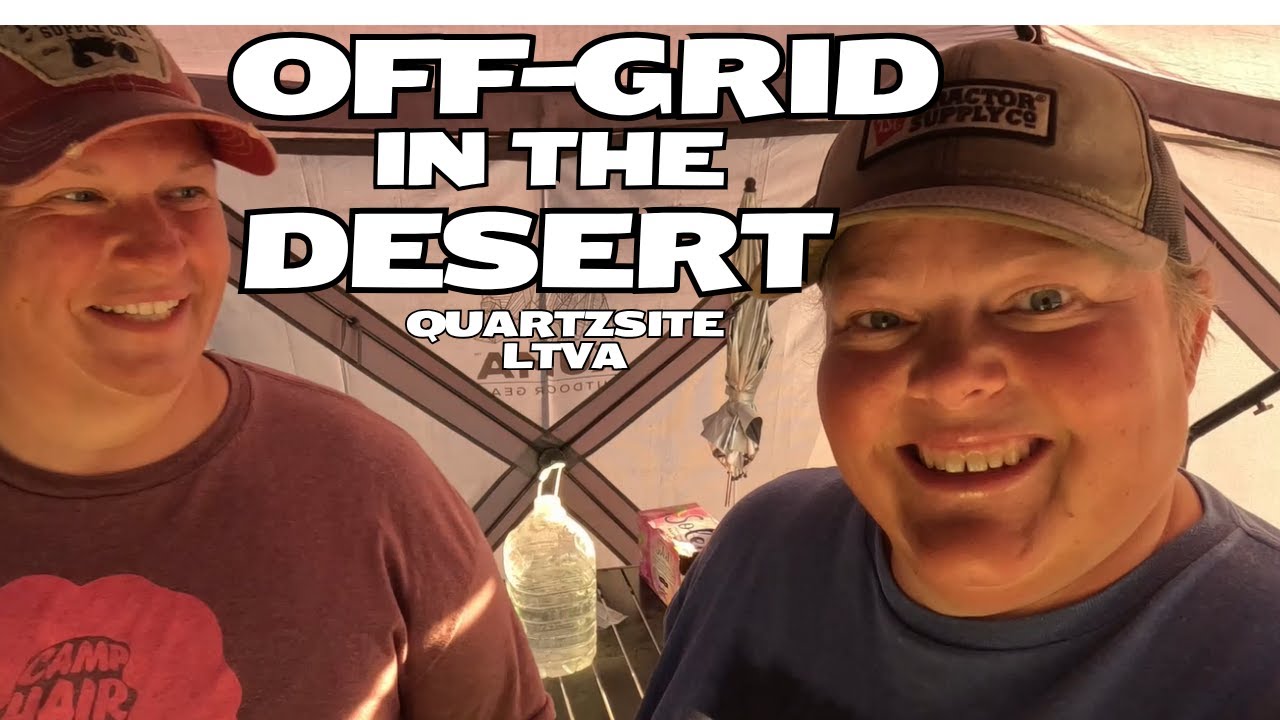OFF-GRID In The Desert | Quartzsite LTVA BLM Camping - YouTube