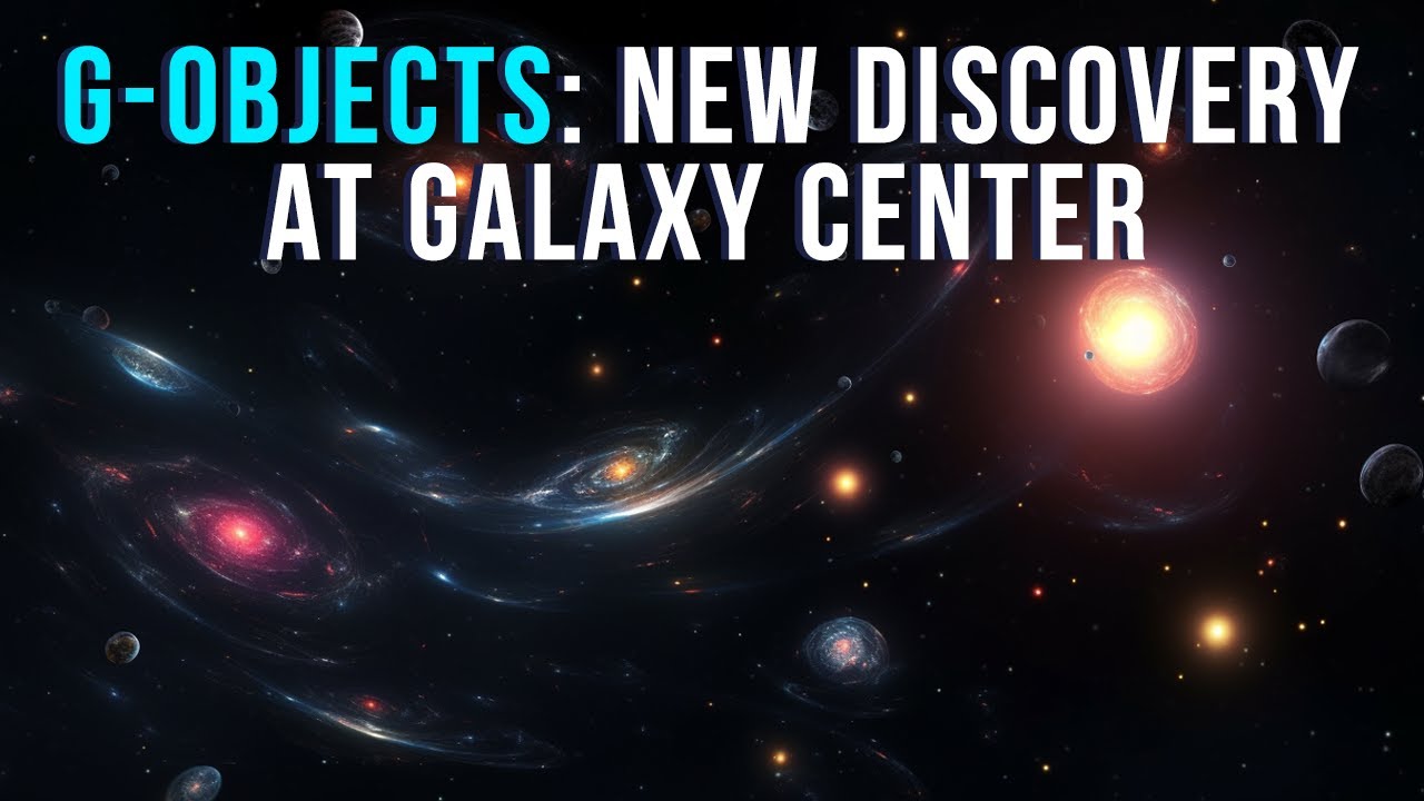 G Objects: A Strange New Discovery At The Galactic Centre! - YouTube