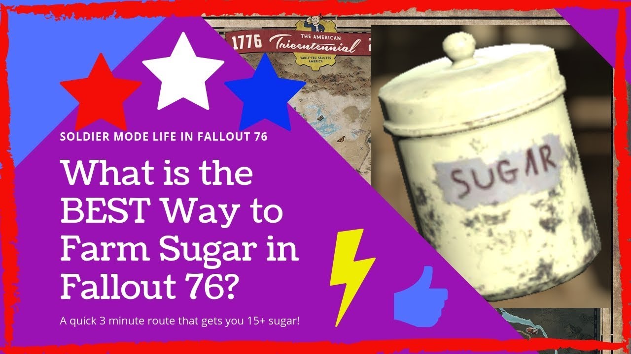 The ABSOLUTE BEST Way to EASILY and QUICKLY Farm Sugar in Fallout 76 ...