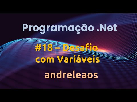 Dev Dotnet - #18 - Desafio com Variáveis - YouTube