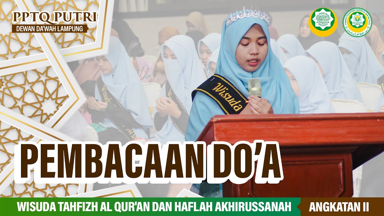 Pembacaan Doa pada Wisuda Tahfizh Al Quran dan Haflah Akhirussanah ...