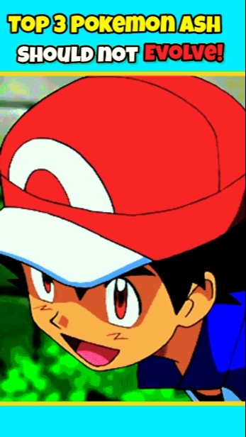 Top 3 Pokemon Ash should not Evolve! 😒🔥 #shorts #youtubeshorts #pokemon ...