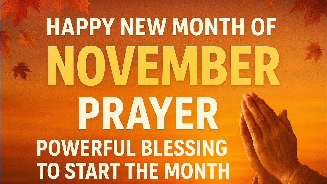 Blessings for November | Powerful Prayer to Command Your Month - YouTube