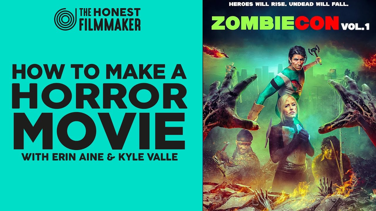 How to Make a Horror Movie with Erin Aine & Kyle Valle - YouTube