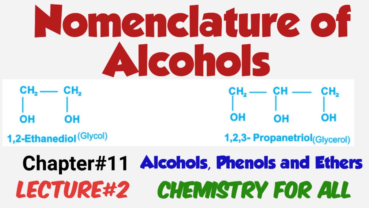Nomenclature of Alcohols|Ch#11|Alcohols, Phenols and Ethers|Lec#2 - YouTube
