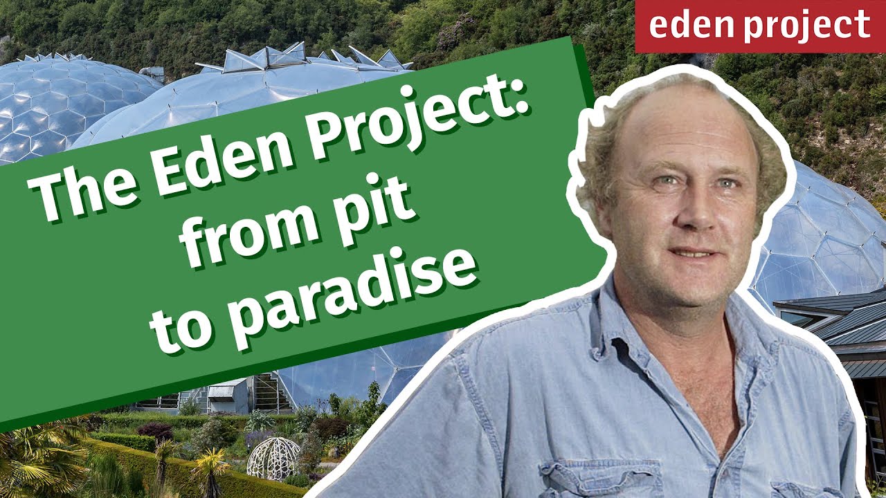 An introduction to the Eden Project from Tim Smit - YouTube