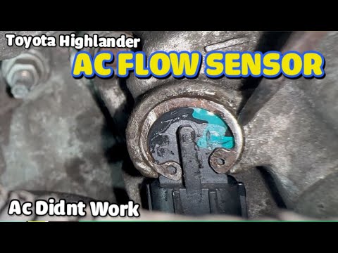Toyota Highlande 2011 AC dont work Replacing FLOW SENSOR code B1479 ...