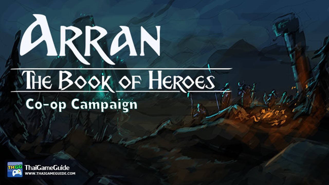 Arran: The Book of Heroes (Demo) [Online Co-op] : Co-op Campaign ~ 5 ...