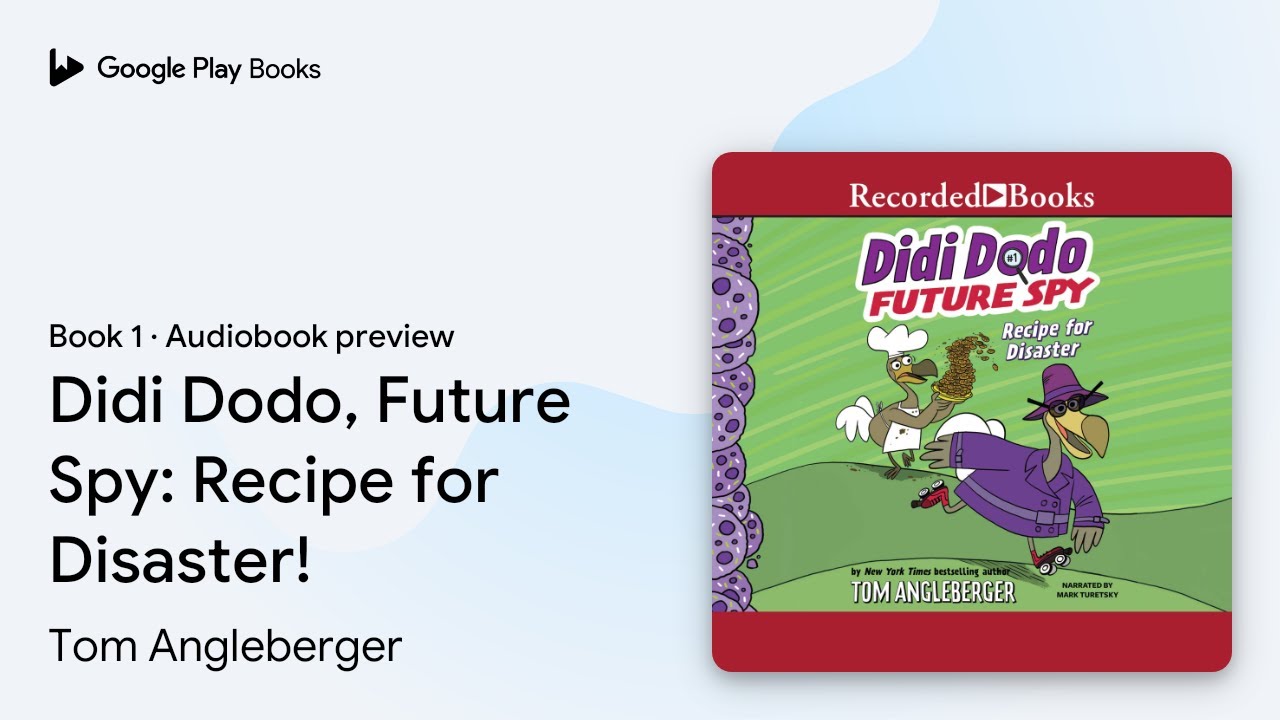 Didi Dodo, Future Spy: Recipe for Disaster! by Tom Angleberger ...