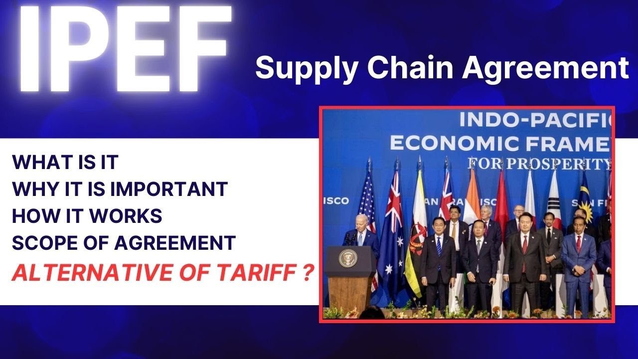 What is IPEF, Indo-Pacific Economic Framework (IPEF), IPEF Supply Chain ...