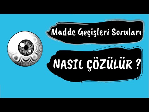 ÖSYM Çok Sordu ! Madde Geçişleri Soruları NASIL ÇÖZÜLÜR ?
