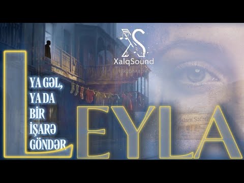 LEYLA | söz: Şəhriyar delGerani | @XalqSound | Remastered and Reimagined With AI Technology