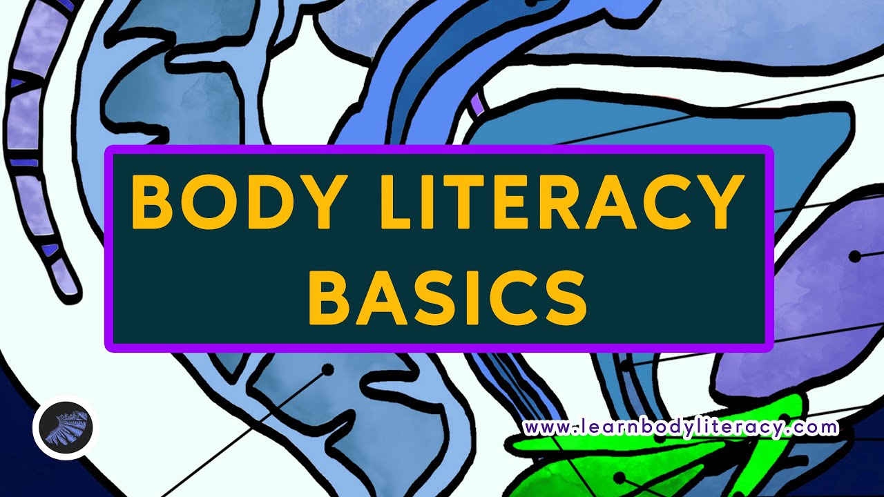 Body Literacy Basics - YouTube