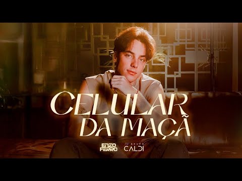Enzo Ferro - Celular da Maçã [Clipe oficial]