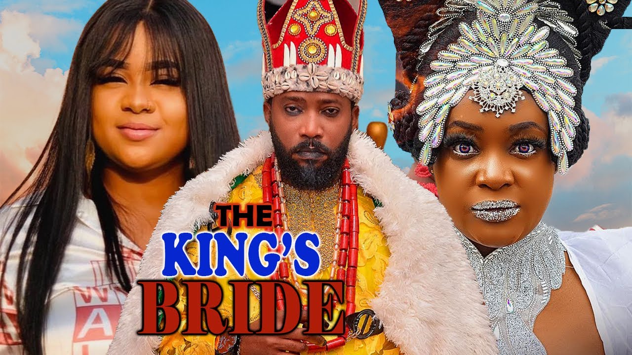 THE KING'S BRIDE(FULL MOVIE)UJU OKOLI,NGOZI EZEONU,PET EDOCHIE,2024 ...