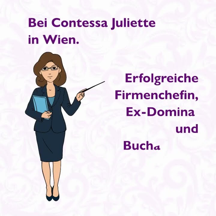 Dominanz im Business - Workshop von Contessa Juliette in Wien - YouTube