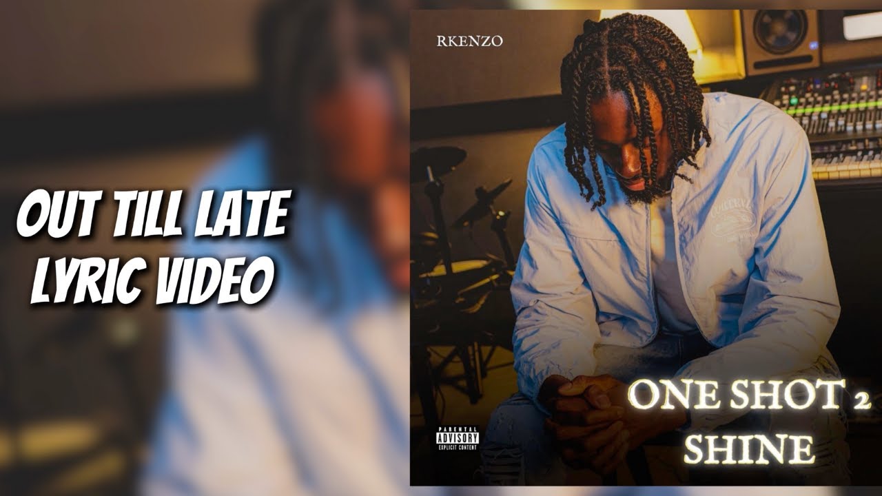 Rkenzo - Out Till Late (Official Lyric Video) - YouTube