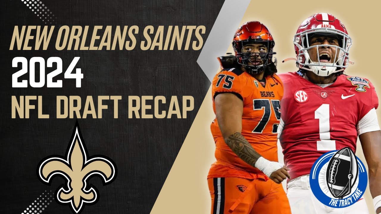New Orleans Saints 2024 NFL Draft Recap With Grades - YouTube